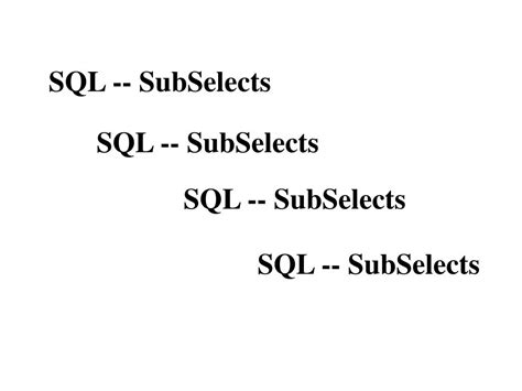 Ppt Sql Subselects Powerpoint Presentation Free Download Id503466