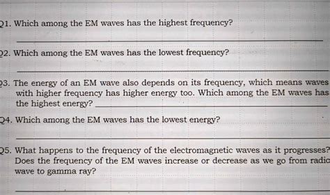 Q1 Which Among The EM Waves Has The Highest StudyX
