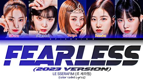 Le Sserafim Fearless 2023 Version Color Coded Lyrics Hanrompor