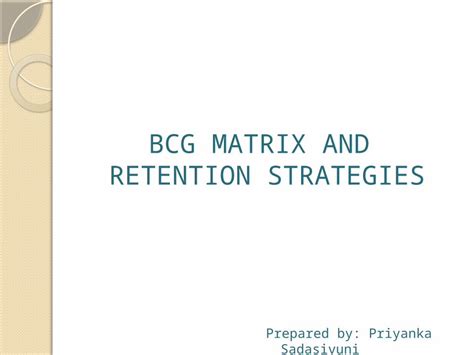 Pptx Bcg Matrix And Retention Strategies Dokumen Tips