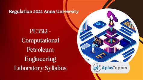PE3512 Computational Petroleum Engineering Laboratory Syllabus