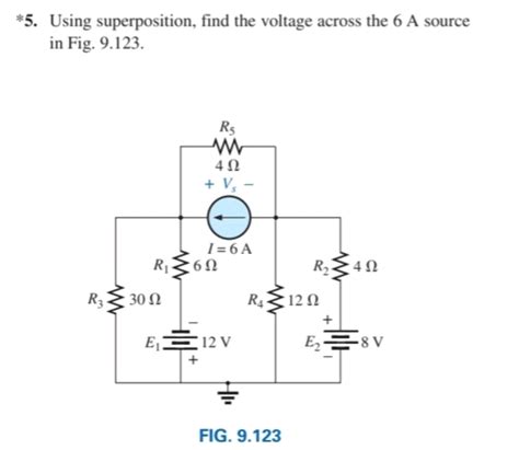 5 Using Superposition Find The Voltage Across Studyx