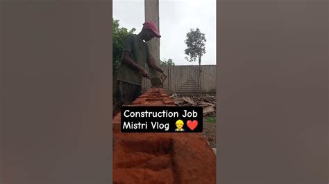 Construction Job Mistri Vlog 👷🔥 Minivlog Vlogs Construction Shorts