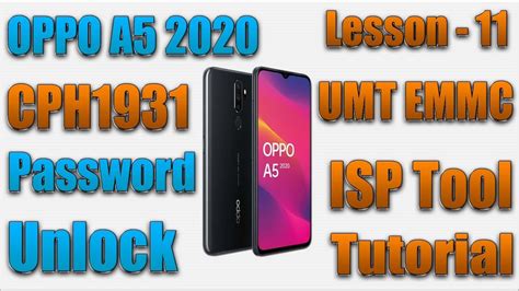 Oppo A5 2020 CPH1931 Password Unlock By Umt Emmc Tool Umt Emmc