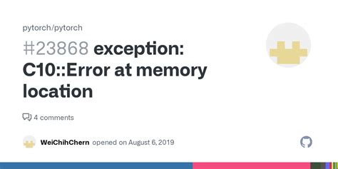 exception c10 error at memory location · issue 23868 · pytorch
