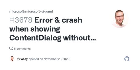 Error And Crash When Showing Contentdialog Without Xamlroot · Issue 3678