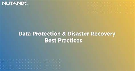 Data Protection And Disaster Recovery Best Practices