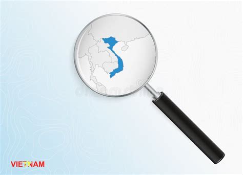 Magnifier With Map Of Vietnam On Abstract Topographic Background Stock