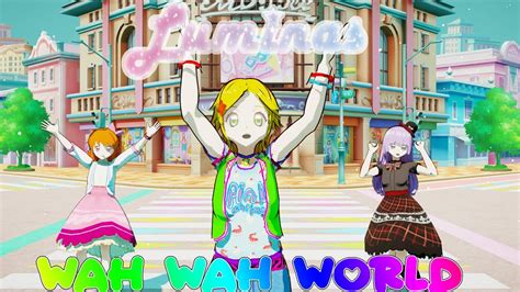 Aikatsu AMV Luminas Wah Wah World YouTube