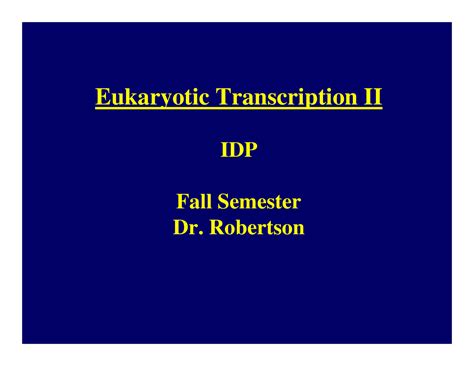 Eukaryotic Transcription Ii Lecture Slides Gms 6001 Docsity