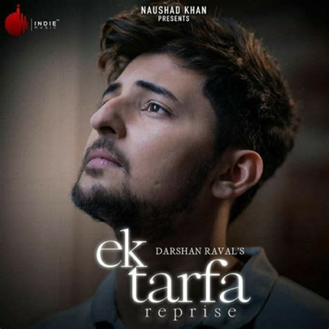 Stream Ek Tarfa Reprise Darshan Raval By Music Arena Listen