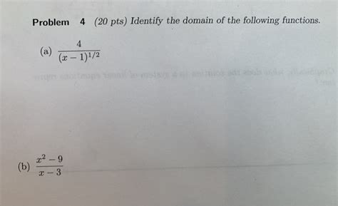 Solved Problem 4 20 Pts Identify The Domain Of The