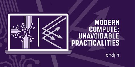 Modern Compute Unavoidable Practicalities Endjin Azure Data Analytics Consultancy Uk