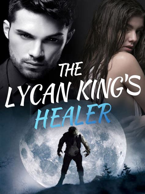 How To Read The Lycan Kings Healer Novel Completed Step By Step Btmbeta