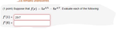 Solved 1 ﻿point ﻿suppose That F X 5x35 8x47 ﻿evaluate