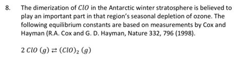 Solved The Dimerization Of Clo In The Antarctic Winter