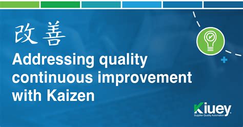 Addressing Quality Continuous Improvement With Kaizen