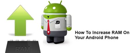How To Increase The Ram Of Your Android Smartphone Urdu Updates