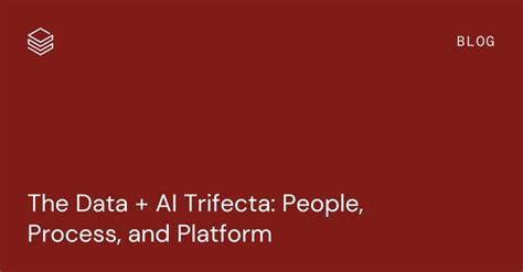 The Data Ai Trifecta Process People And Platform Subhasree Mohapatra