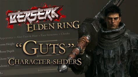 Guts Elden Ring Character Creation