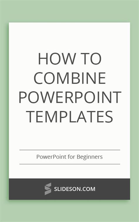 How To Combine PowerPoint Templates Slideson Powerpoint Tutorial Powerpoint Templates