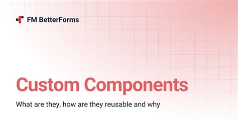 custom components fm betterforms
