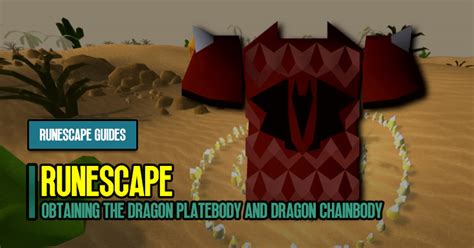 Osrs Obtaining The Dragon Platebody And Dragon Chainbody Guides