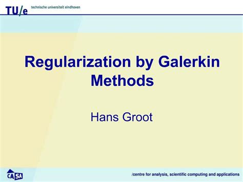 Ppt Regularization By Galerkin Methods Powerpoint Presentation Free Download Id367436