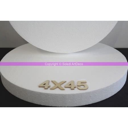 Disque épaisseur 4 cm diamètre 30 cm en polystyrène pro haute densité