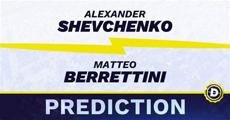 Alexander Shevchenko Vs Matteo Berrettini Prediction Odds Picks For