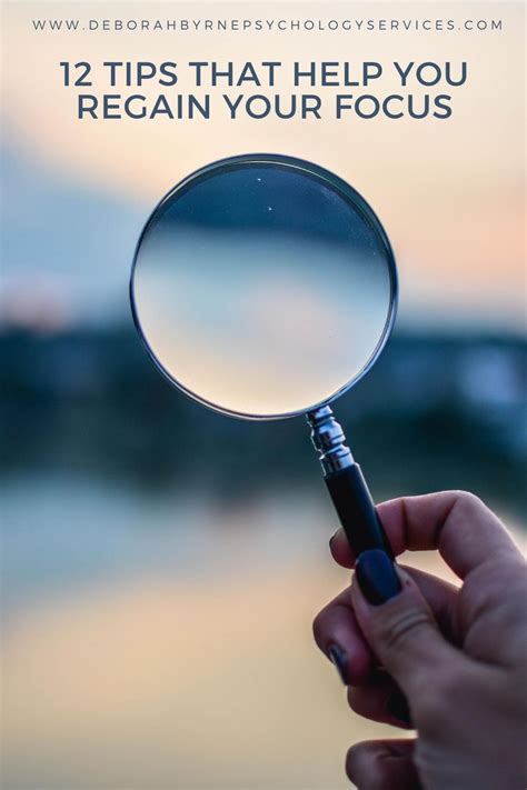 12 Tips That Help You Regain Your Focus Deborah Byrne Psychology Services