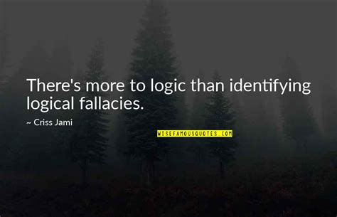 Logical Fallacies Quotes Top 8 Famous Quotes About Logical Fallacies