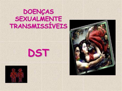 PPT DOENÇAS SEXUALMENTE TRANSMISSÍVEIS DST PowerPoint Presentation