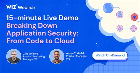 Breaking Down Application Security From Code To Cloud Wiz
