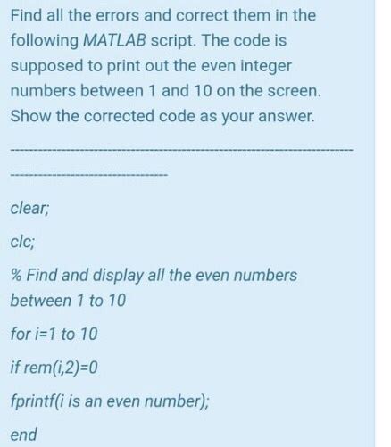 Solved Find All The Errors And Correct Them In The Following Chegg