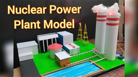 Nuclear Power Plant Paper Model In Setting Up My “presidential