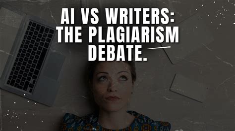 Is Ai Making Writers Lazy Addressing Plagiarism In The Era Of Chatgpt