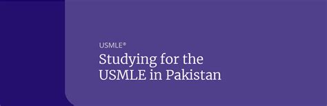 The Usmle Journey As An Img In Pakistan Kaplan Test Prep
