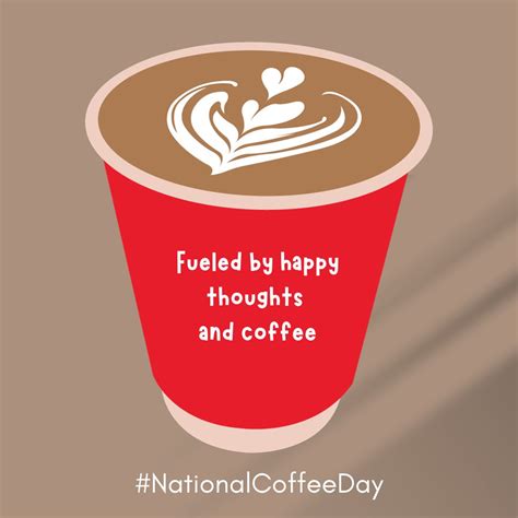 Happy National Coffee Day Whether Youre A Fan Of Light And Frothy