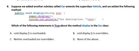 Solved 8 Suppose We Added Another Subclass Called Car