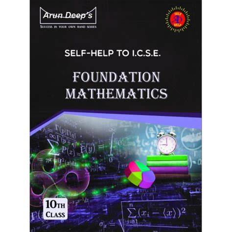 Arun Deeps Self Help To Icse Foundation Mathematics Class 10 By Is