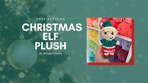 Christmas Elf Plush Free Crochet Pattern Amigurumi Wonder Crochet