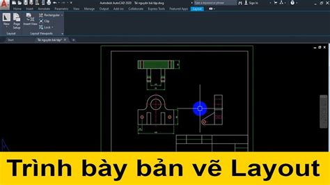 Layout Trong Autocad Cách Trình Bày Bản Vẽ Trên Layout Autocad