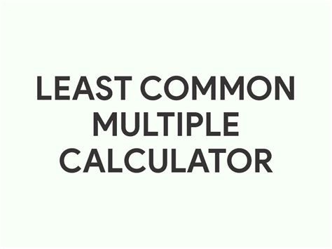 Least Common Multiple Lcm Calculator Sly Academy