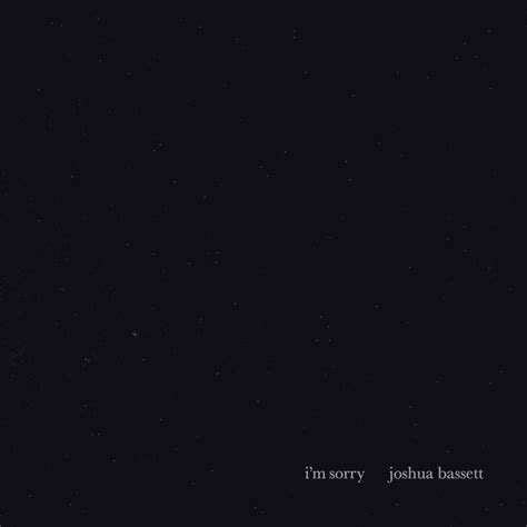 Joshua Bassett Im Sorry Lyrics Genius Lyrics