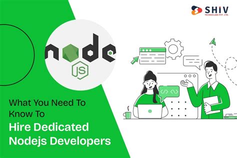 What You Need To Know To Hire Dedicated Node Js Developers By Shiv Technolabs Pvt Ltd Medium