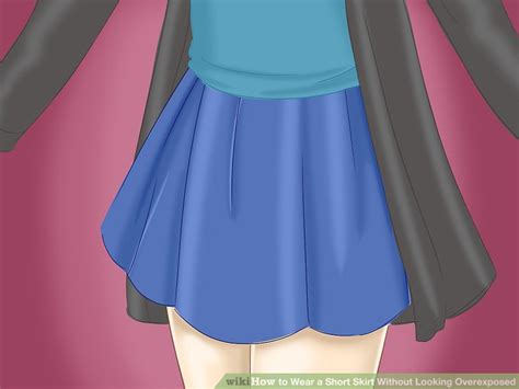 How To Wear A Short Skirt Without Looking Overexposed 13 Steps