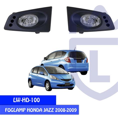 Jual FOGLAMP LAMPU KABUT LWHD100 HONDA FIT JAZZ 2008 2009 Shopee