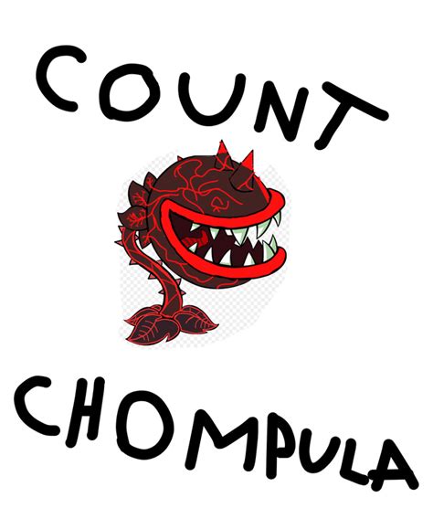 I Remade Count Chompula As The Pvz 2 Chomper And I Know It Is Not The