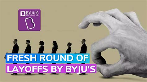 Byjus Layoffs 2023 Byju‘s Likely To Layoff 1000 More Employees In A
